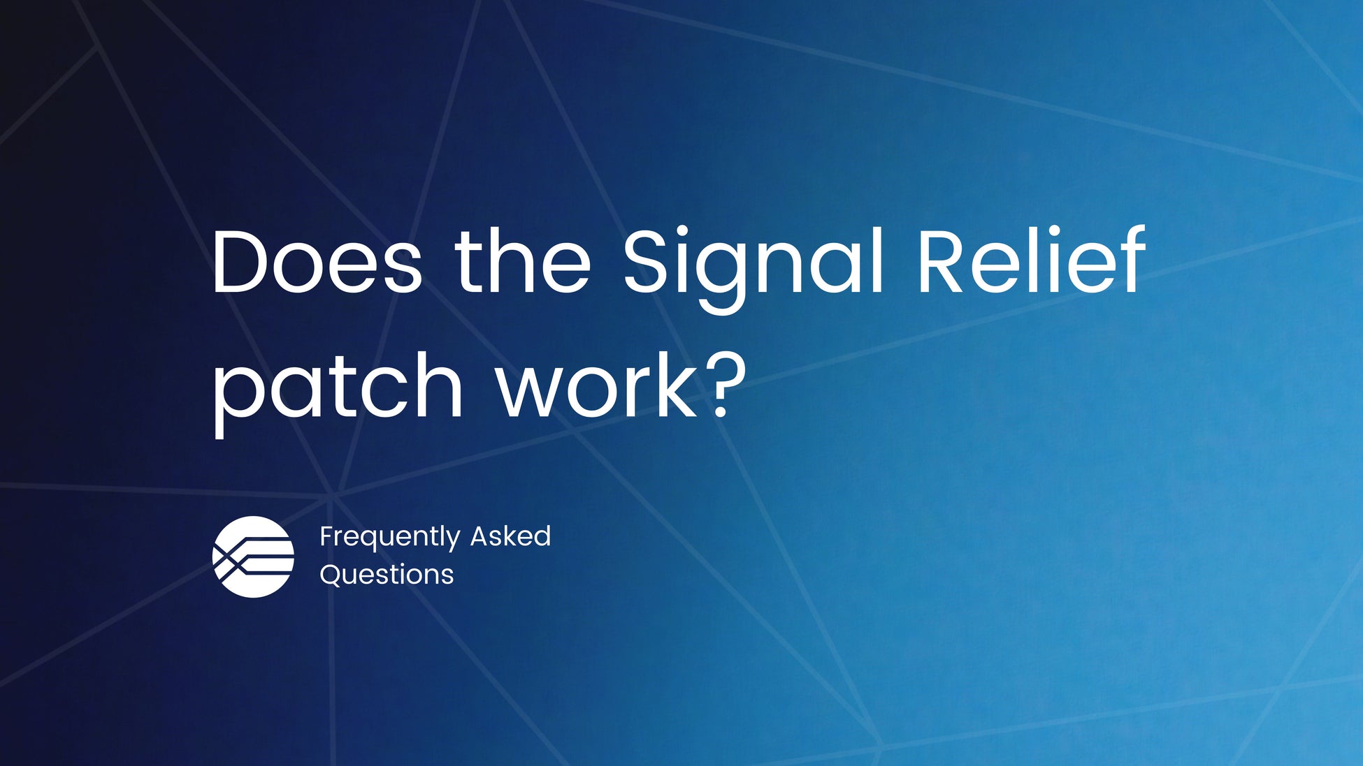Does the Signal Relief patch work? | Signal Relief